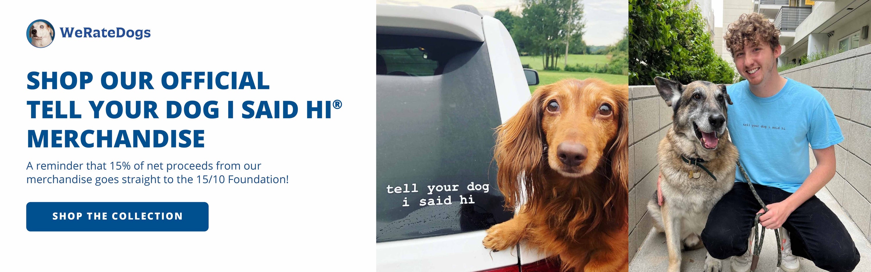WeRateDogs | Official Merchandise | tell your dog i said hi
