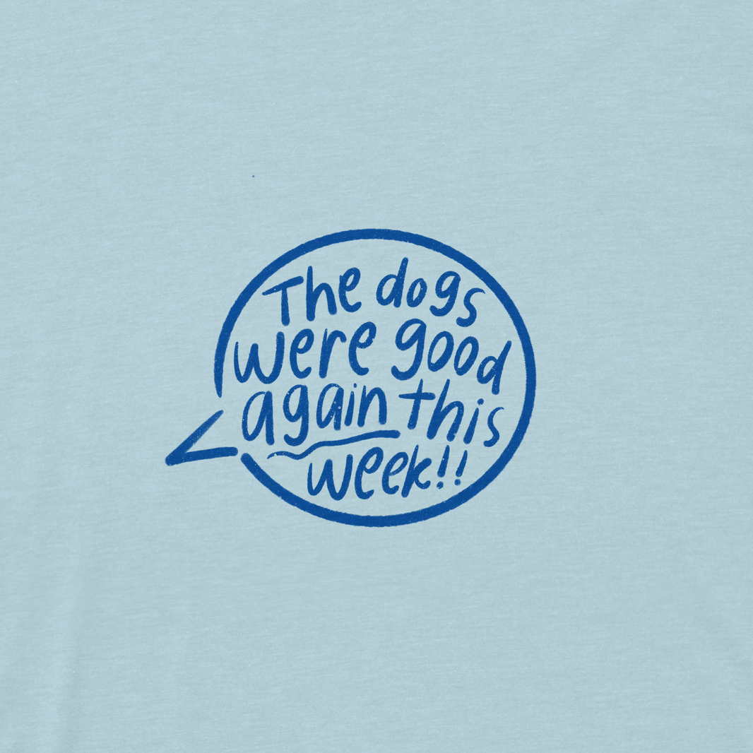 The Dogs Were Good Again This Week Tee – WeRateDogs